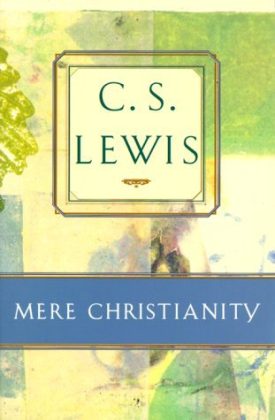 Mere Christianity: A Critical Analysis - Catholic Insight